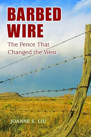 Barbed Wire: The Fence That Changed the West – TabortonBooks